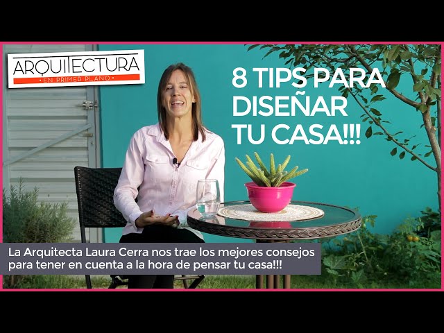 8 tips para diseñar tu casa - Arquitectura en primer plano